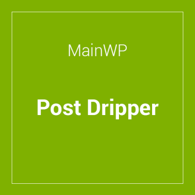 Download MainWP Post Dripper Extension 5.0.1 - GetMyThemes